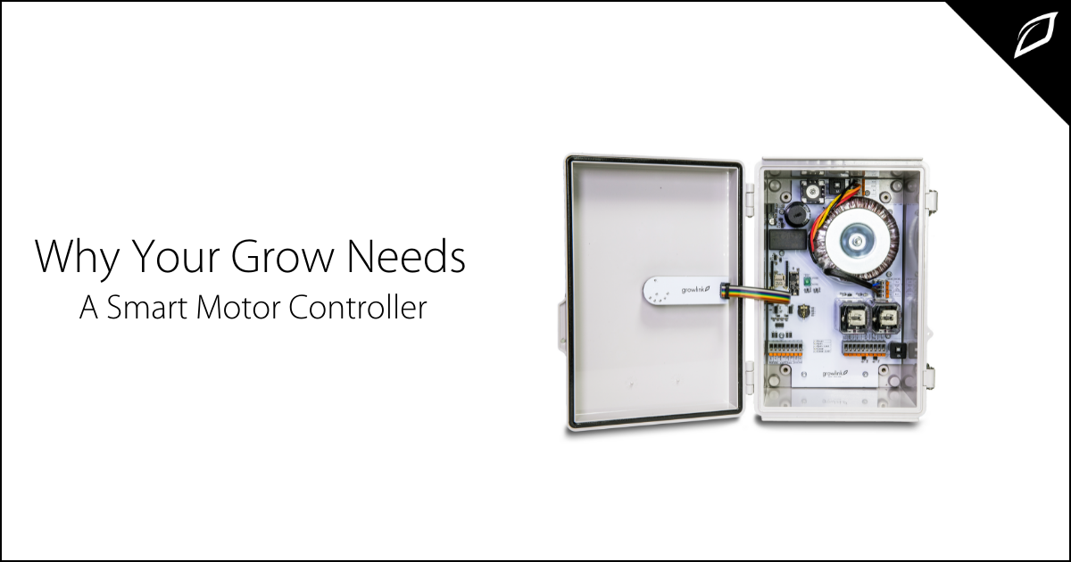 Why Your Grow Room Needs A Smart Motor Controller | Growlink